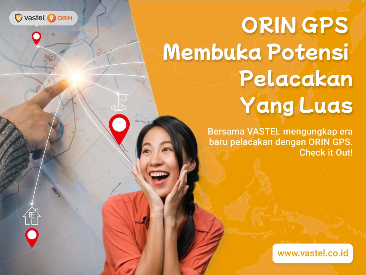 ORIN GPS Membuka Potensi Navigasi dan Pelacakan yang Luas – VASTEL ...